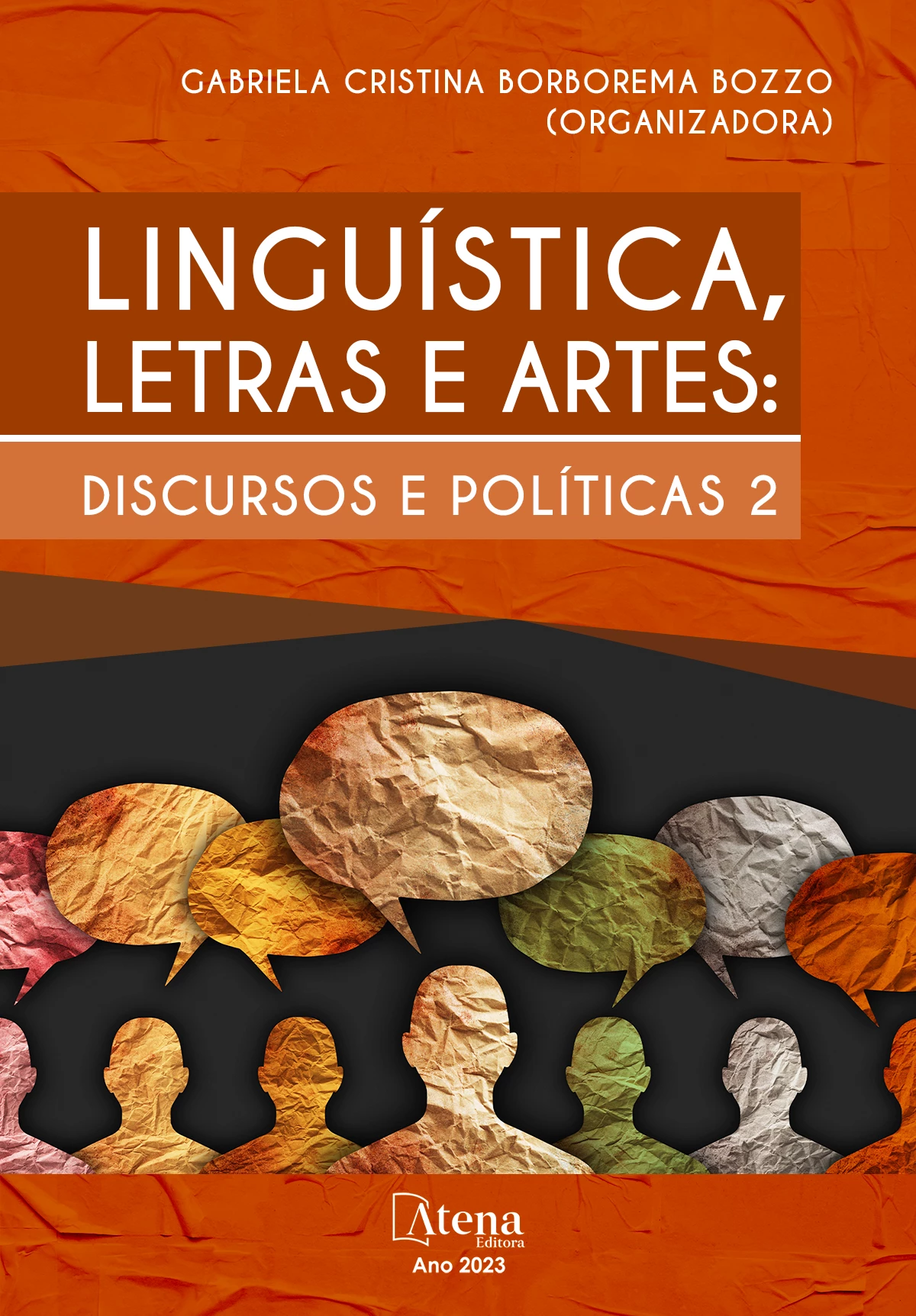Ebook - Linguística, letras e artes: Discursos e políticas 2Atena Editora