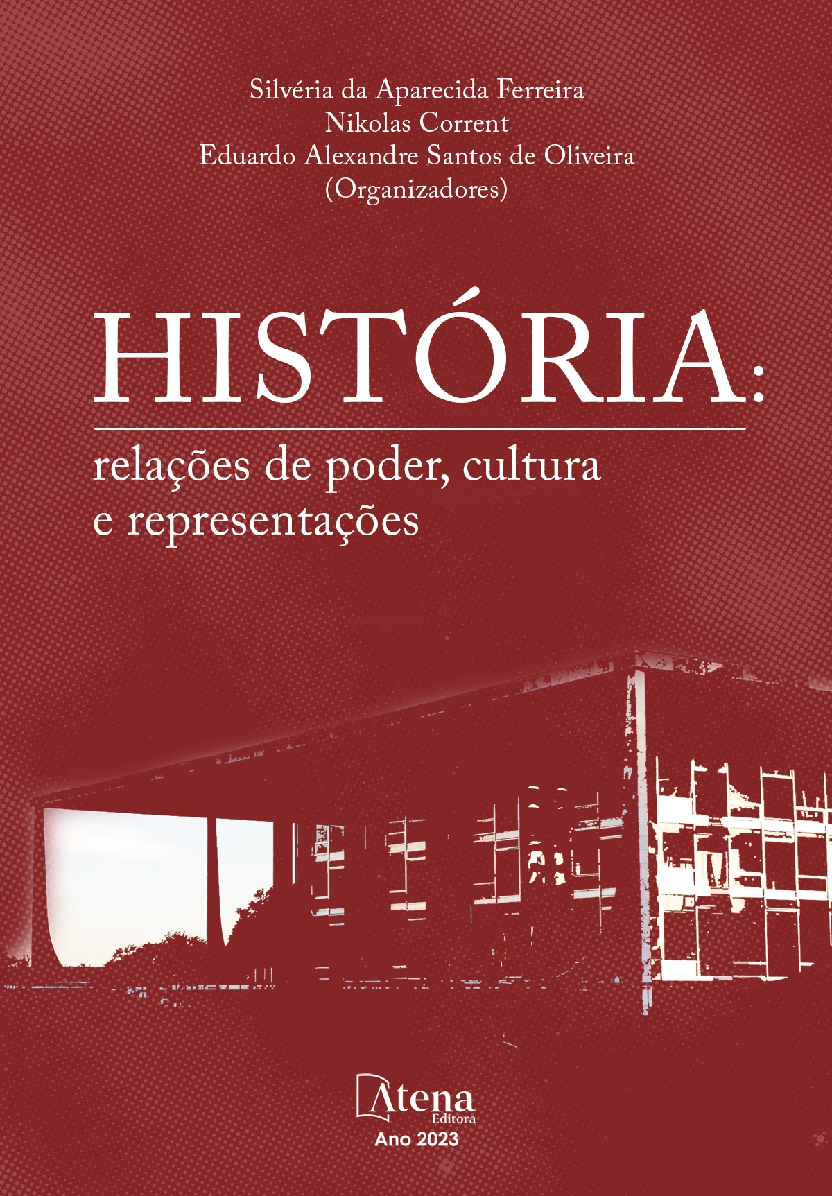 Ebook - História: relações de poder, cultura e representaçõesAtena Editora