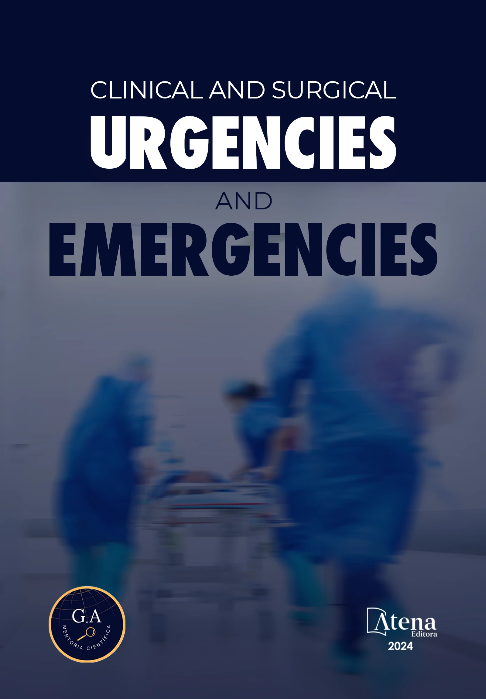 Ebook - Clinical and surgical urgencies and emergenciesAtena Editora